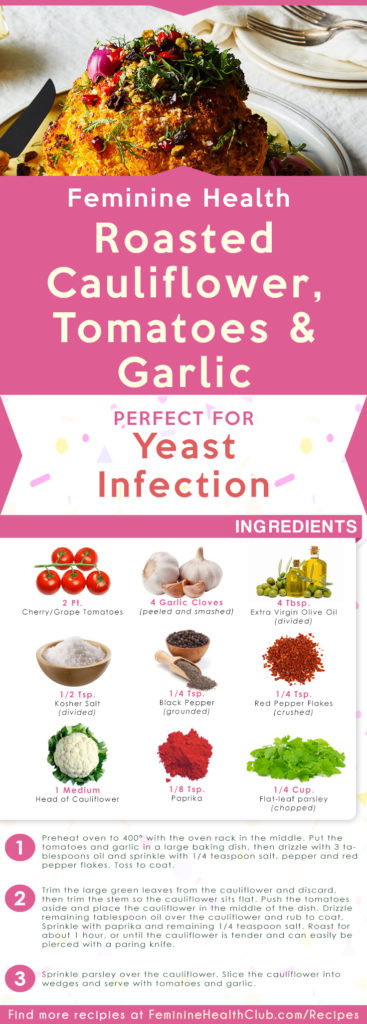 Roasted Cauliflower, Tomatoes and Garlic Recipe For Yeast Infection
